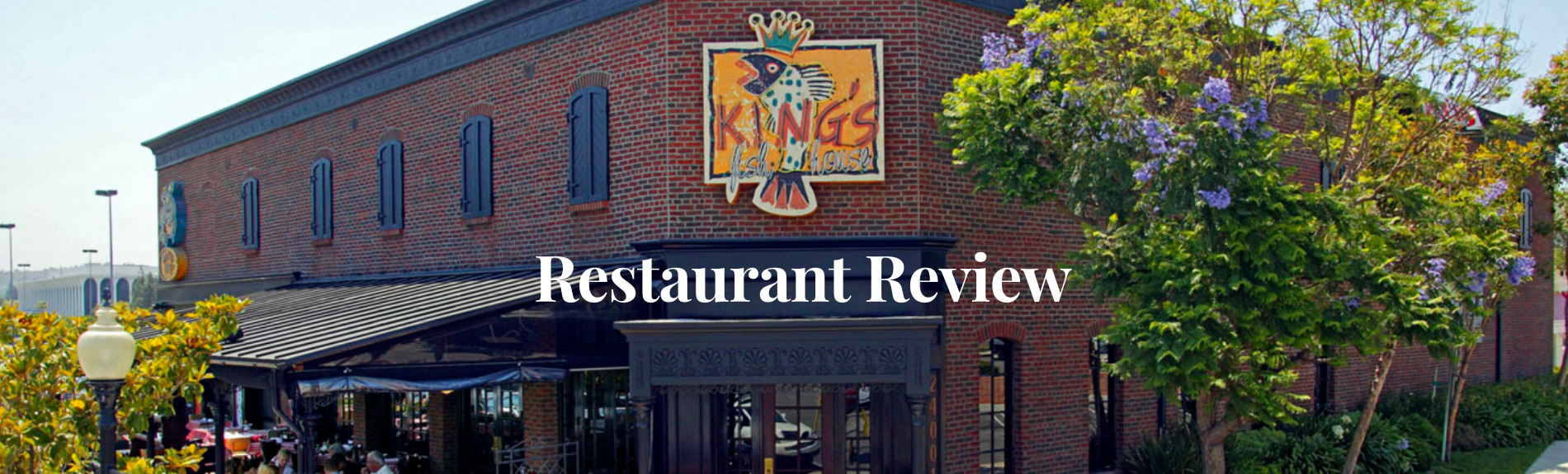 Kings Fish House: A Wonderful Spot in Laguna Hills