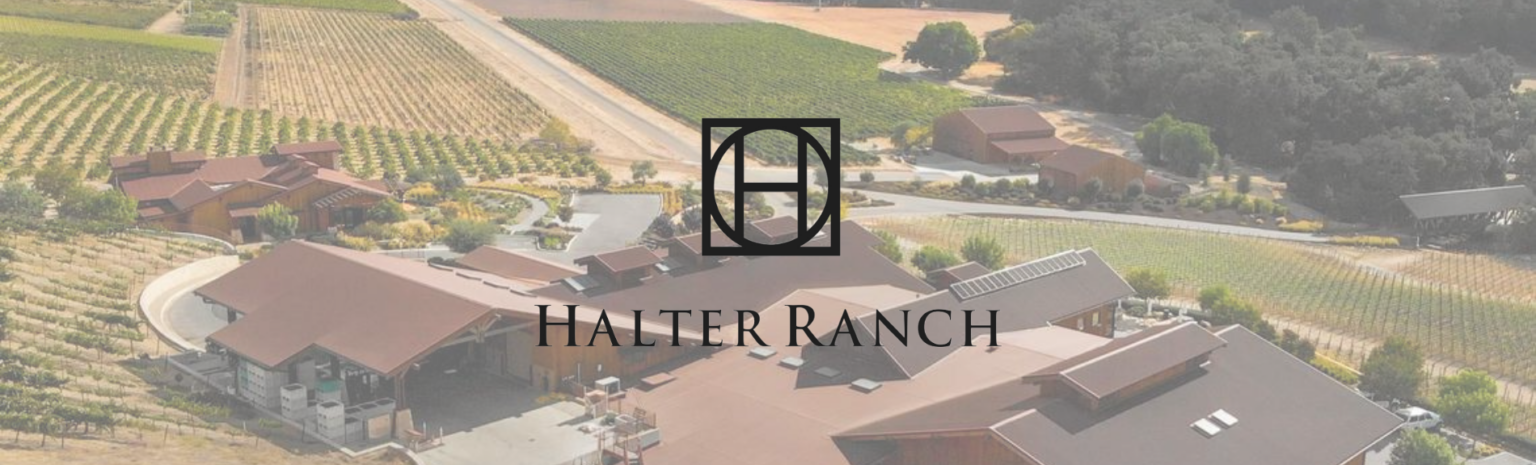 Halter Ranch Vineyard: A must on your trip to Paso Robles