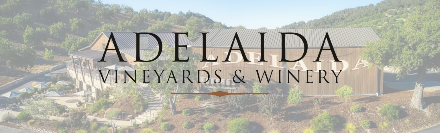 Adelaida Vineyards and Winery: A Legacy of Elegance and Innovation in ...